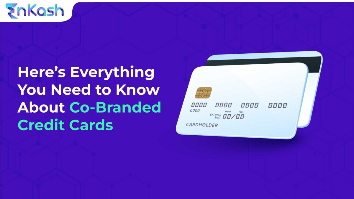 Know All About Co-Branded Credit Cards | EnKash