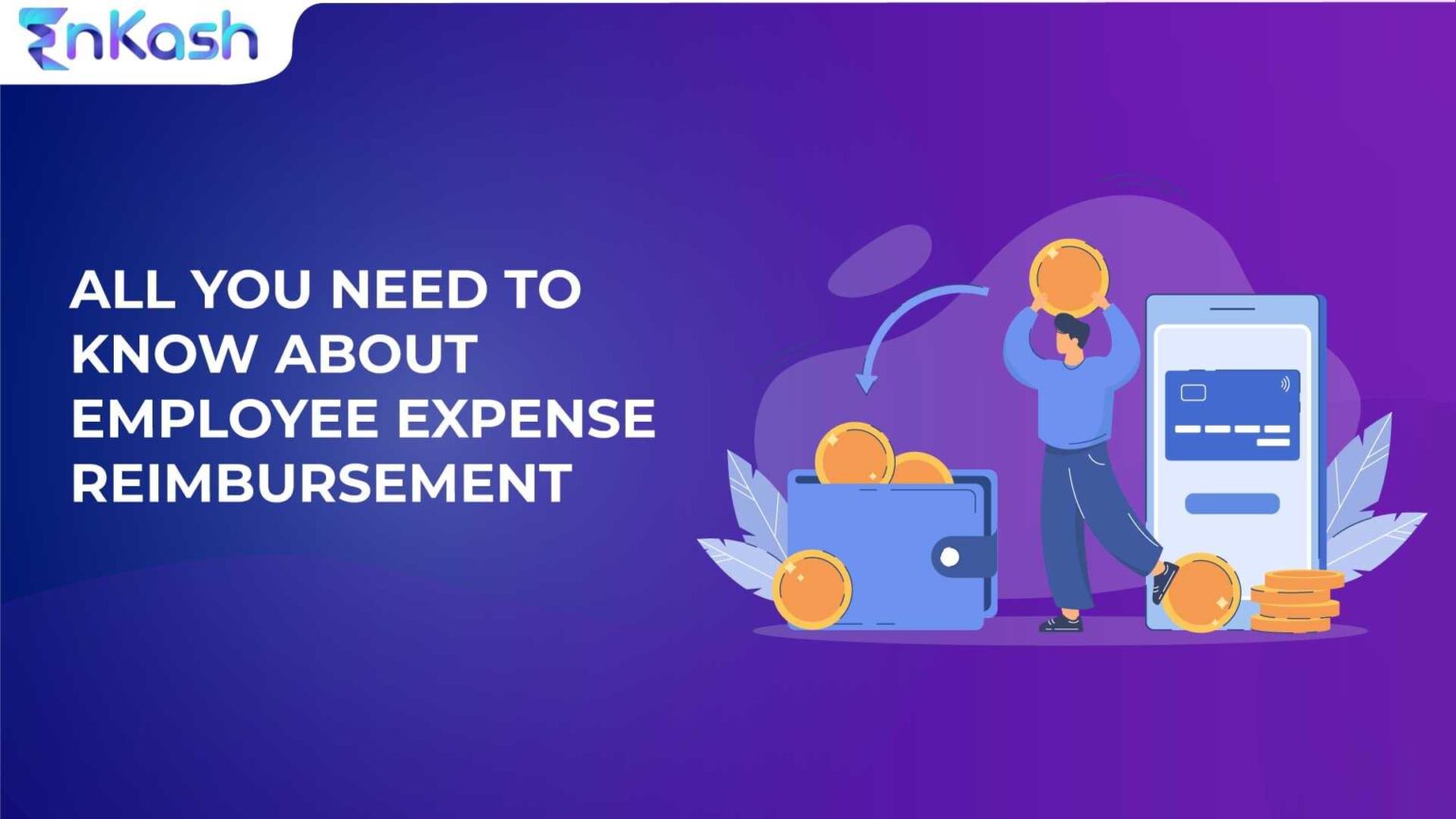 Know Everything About Employee Expense Reimbursement